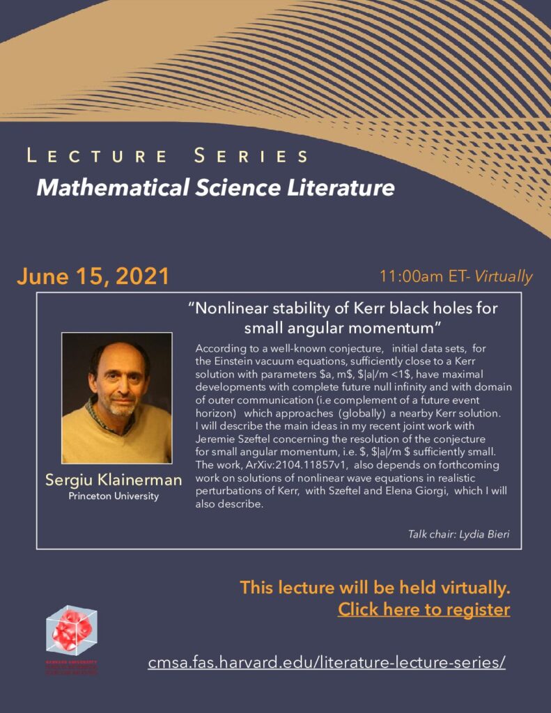 CMSA Math-Science Literature Lecture: Nonlinear stability of Kerr black holes for small angular ...